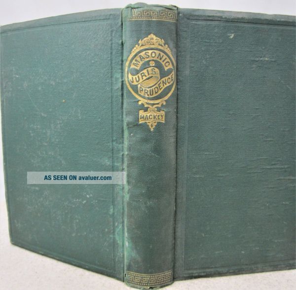 Antique 1859 Masonic Jurisprudence Book LAWS OF FREEMASONRY Albert ...