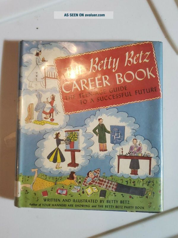 Vintage 1949 Betty Betz Career Book Teen - Age Guide First Ed Boys ...