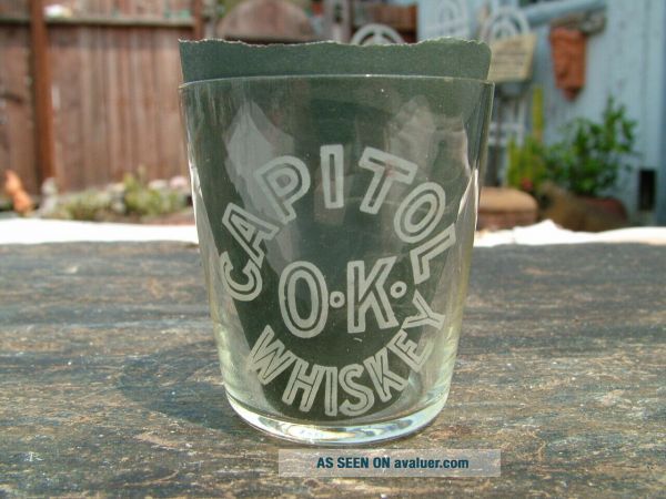 VINTAGE PRE PROHIBITION CAPITOL O. K. WHISKEY SHOT GLASS | #27952850