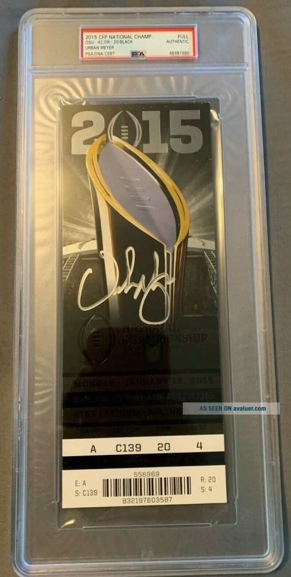 Ohio State Buckeyes Urban Meyer National Championship Signed Ticket ...