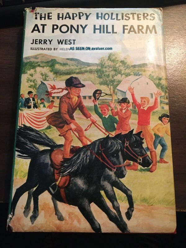 Vintage 1956 The HAPPY HOLLISTERS At Pony Hill Farm By Jerry West ...