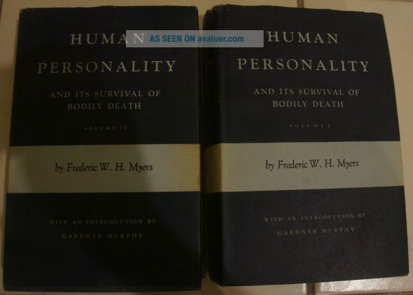 Human Personality And Its Survival Of Bodily Death Frederic HW Myers ...