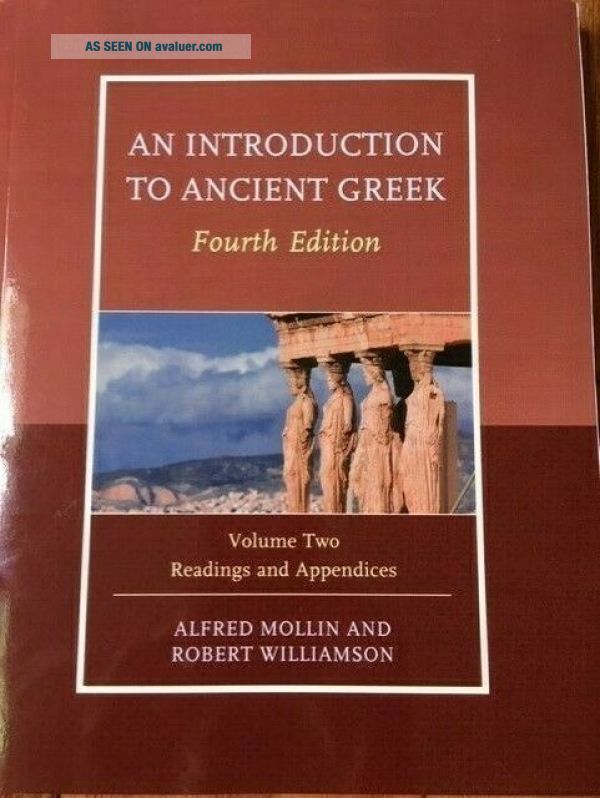 An Introduction To Ancient Greek By Williamson|Mollin, Vol 1&2. | #29314034