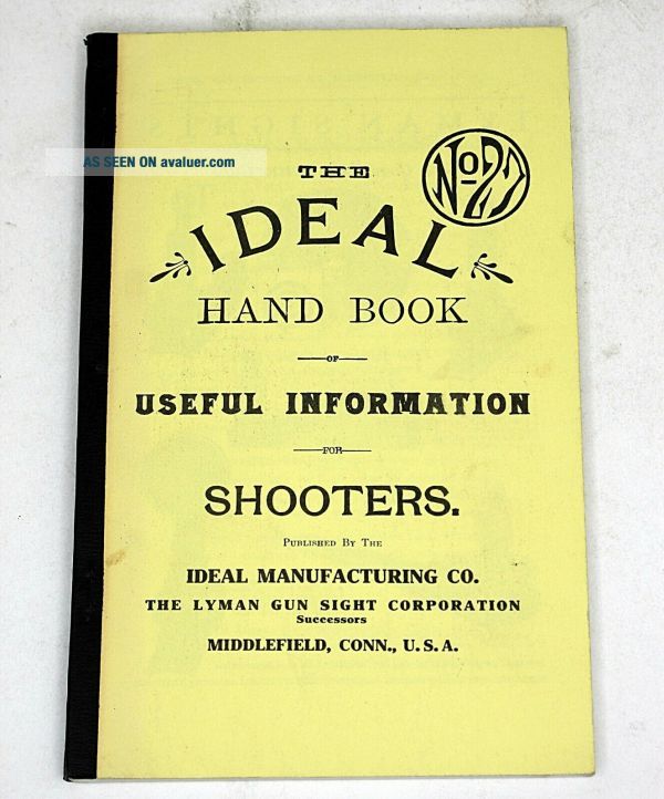 THE IDEAL HAND BOOK OF USEFUL INFORMATION FOR SHOOTERS No. 27 Gun/Rifle ...