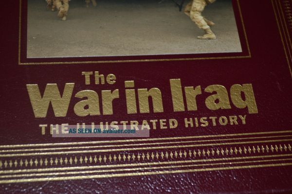 THE WAR IN IRAQ CLASSIC ILLUSTRATED HISTORY EASTON PRESS LEATHER BOUND ...