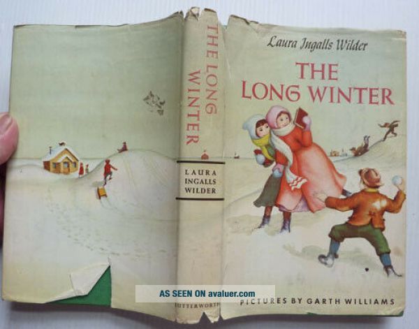 THE LONG WINTER BY LAURA INGALLS WILDER, 1962 FIRST IN THIS EDITION ...