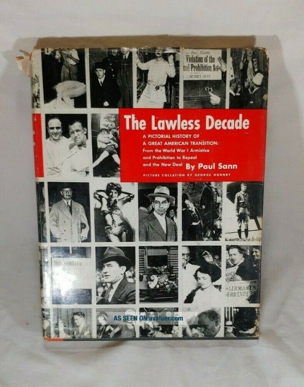 The Lawless Decade By Paul Sann; Published By Crown Publishers, NY ...