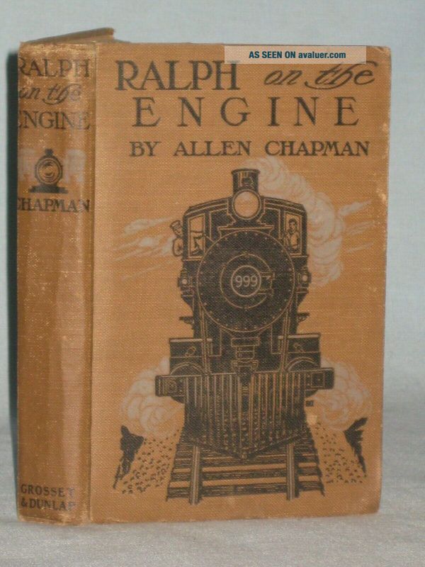 1909 BOOK RALPH ON THE ENGINE BY ALLEN CHAPMAN | #29684915
