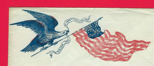 1860 ' S Civil War Patriotic Cover EAGLE FLAG Union Constitution ...