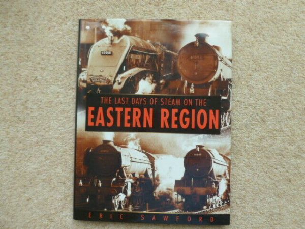 THE LAST DAYS OF STEAM ON THE EASTERN REGION RAILWAY BOOK | #53528764