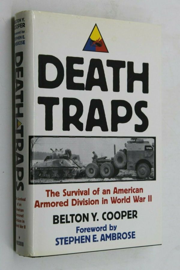 WW2 US Army Death Traps Survival Of A US Armoured Division Reference ...